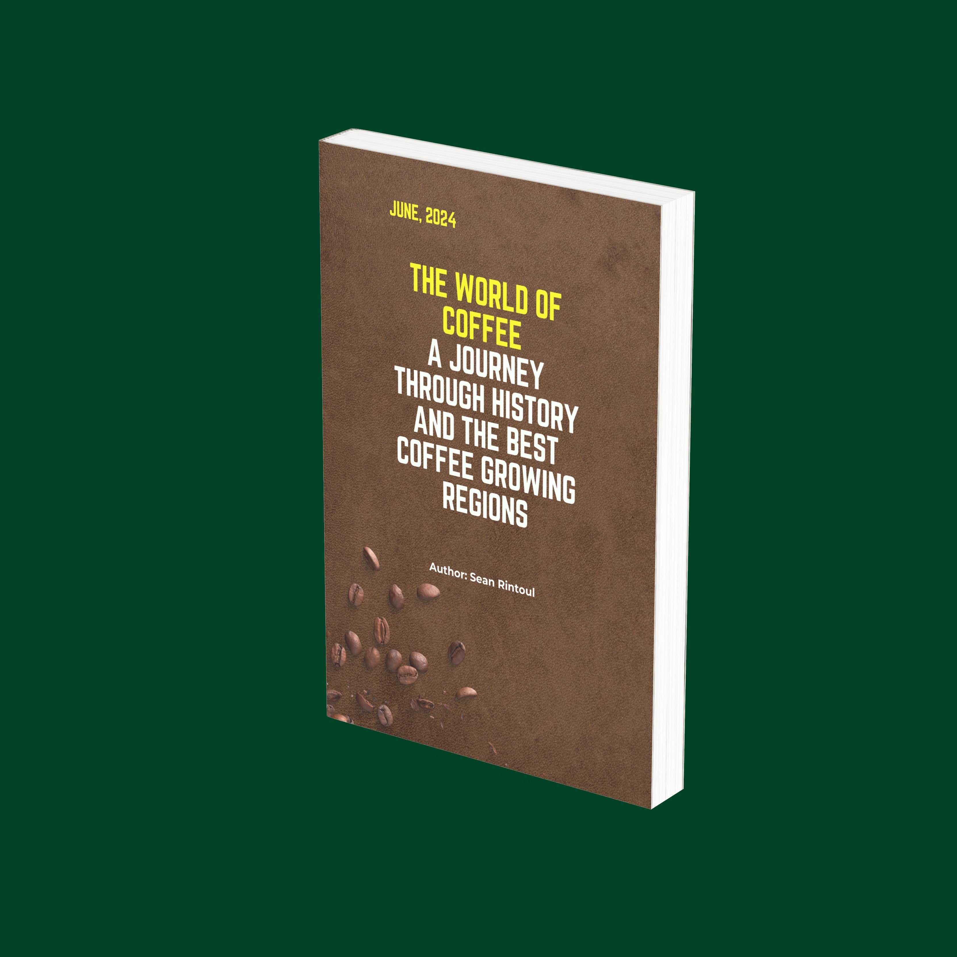 The World of Coffee: A Journey Through History And The Best Coffee Gro ...